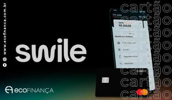 Swile Card: o que é, quais suas vantagens e como funciona? - ECOFINANÇA